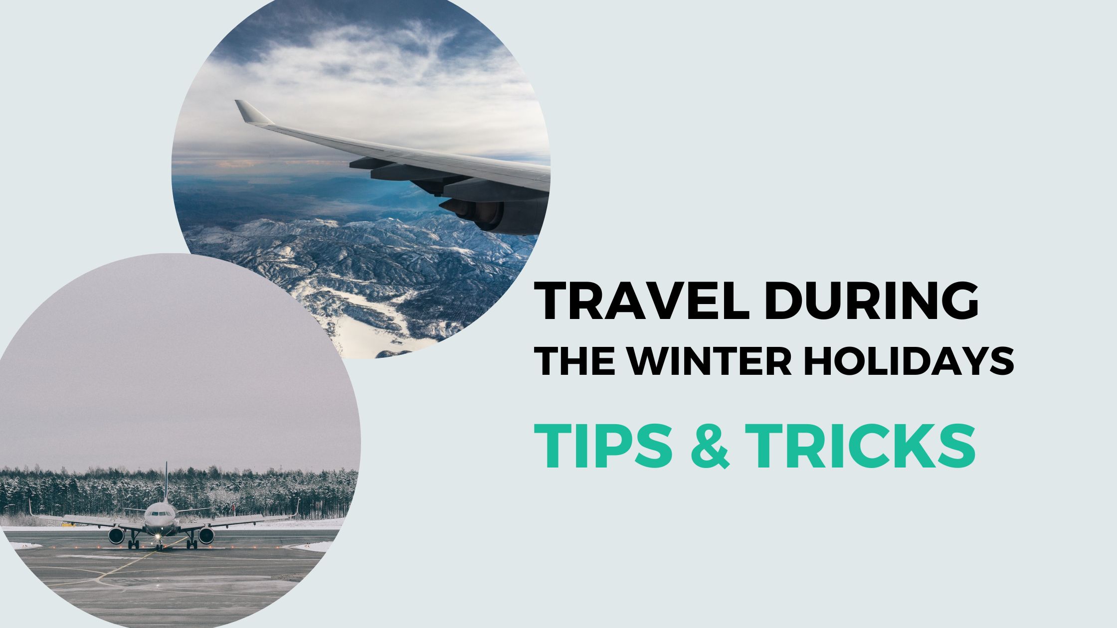 Tips & Tricks: Traveling During the Winter Holidays | Looknwalk