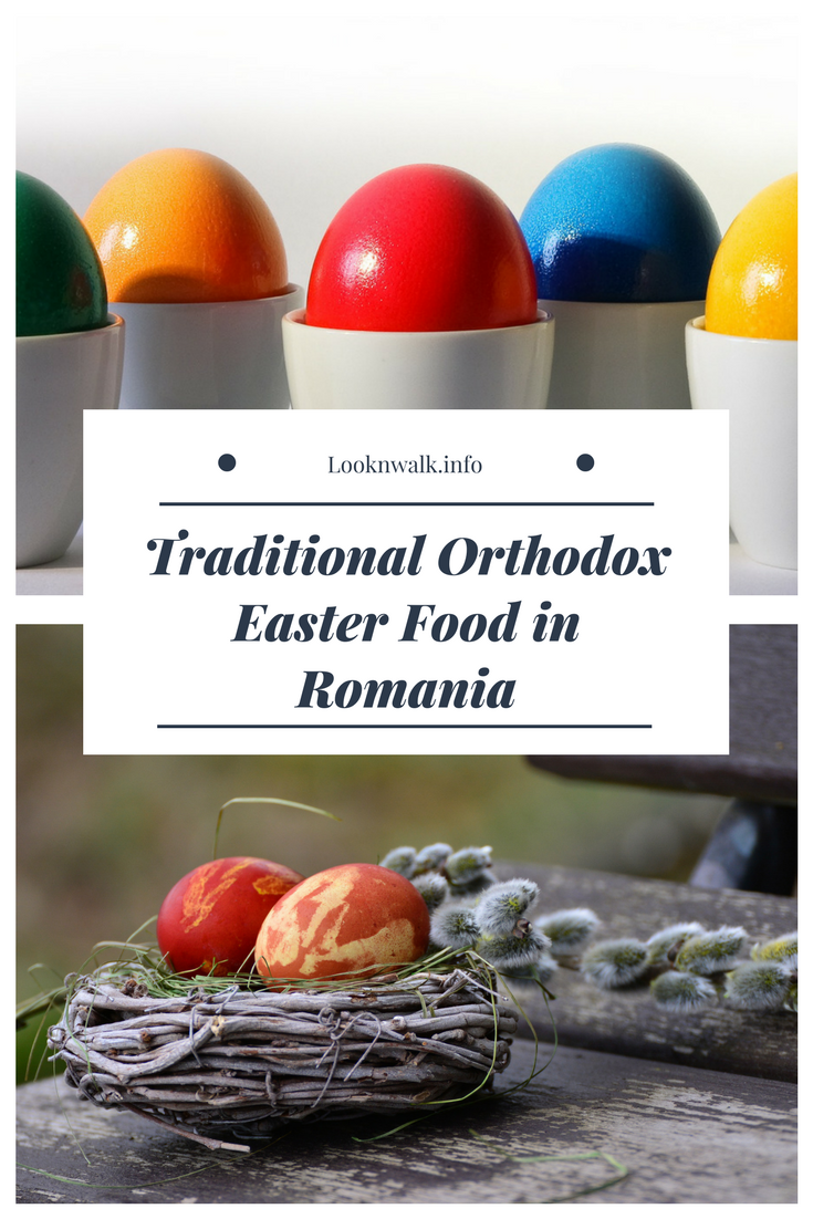 Traditional Orthodox Easter Food in Romania | Looknwalk